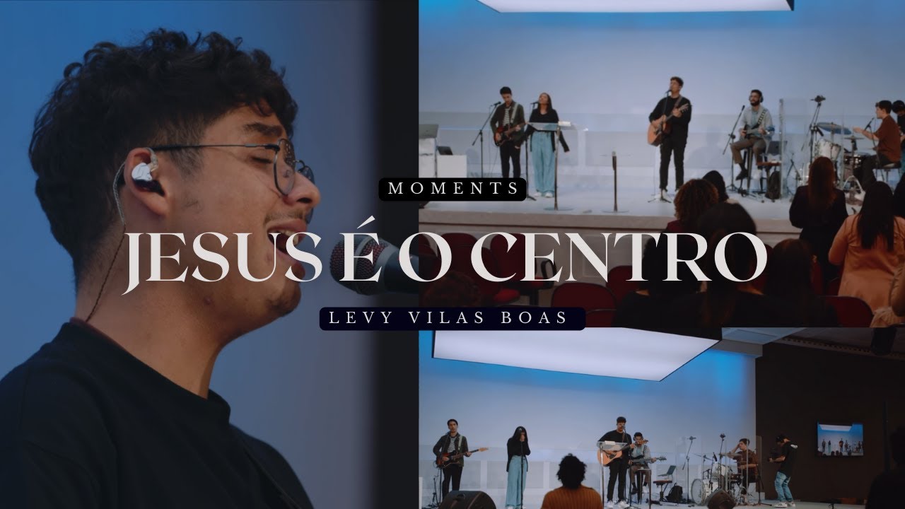 JESUS É O CENTRO - Levy Vilas Boas Chords - Chordify
