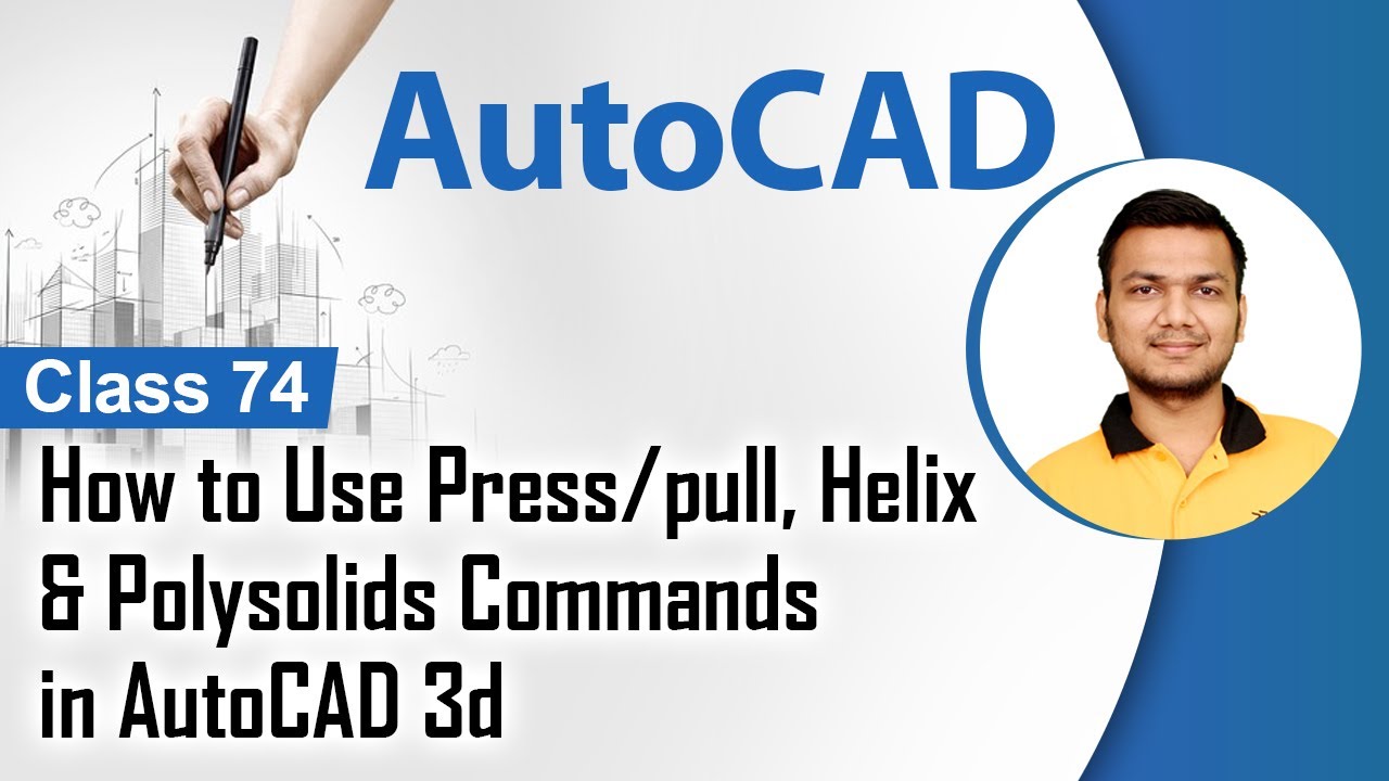 How to Use Press/pull, Helix & Polysolids Commands in AutoCAD 3d ...