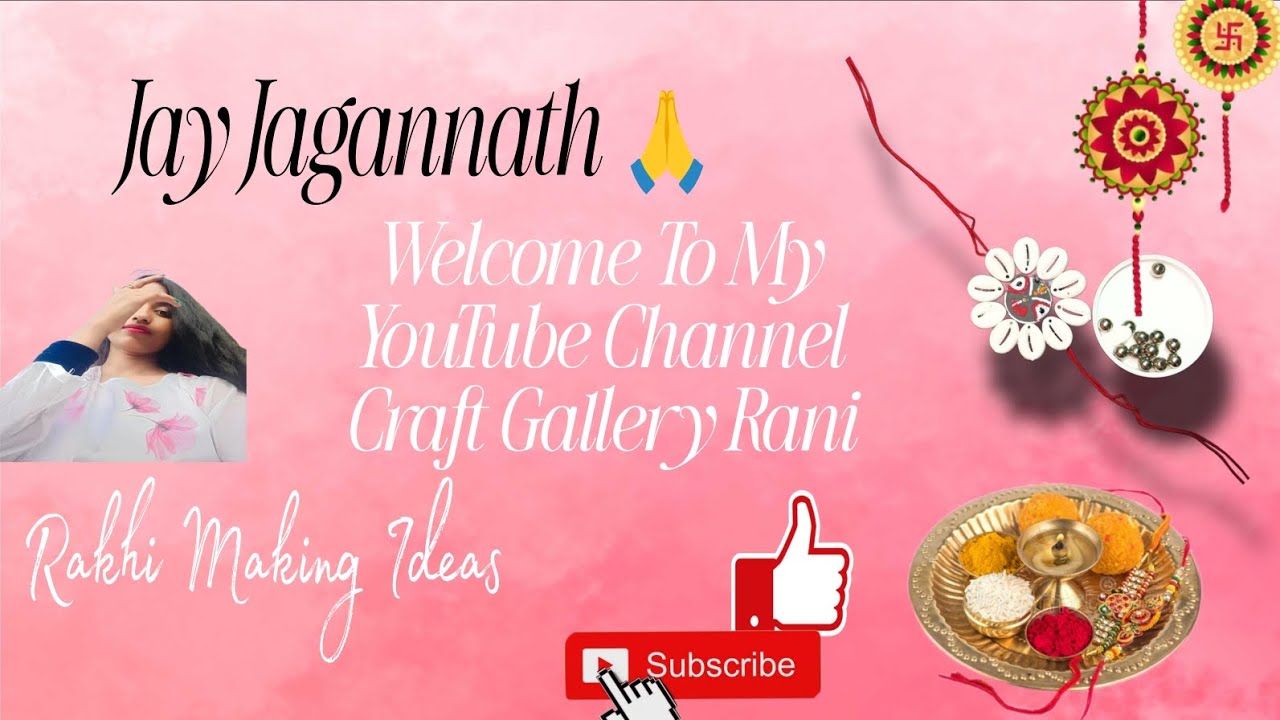 Jay Jagannath 🙏 Welcome To My YouTube Channel Craft Gallery Rani,Rakhi ...