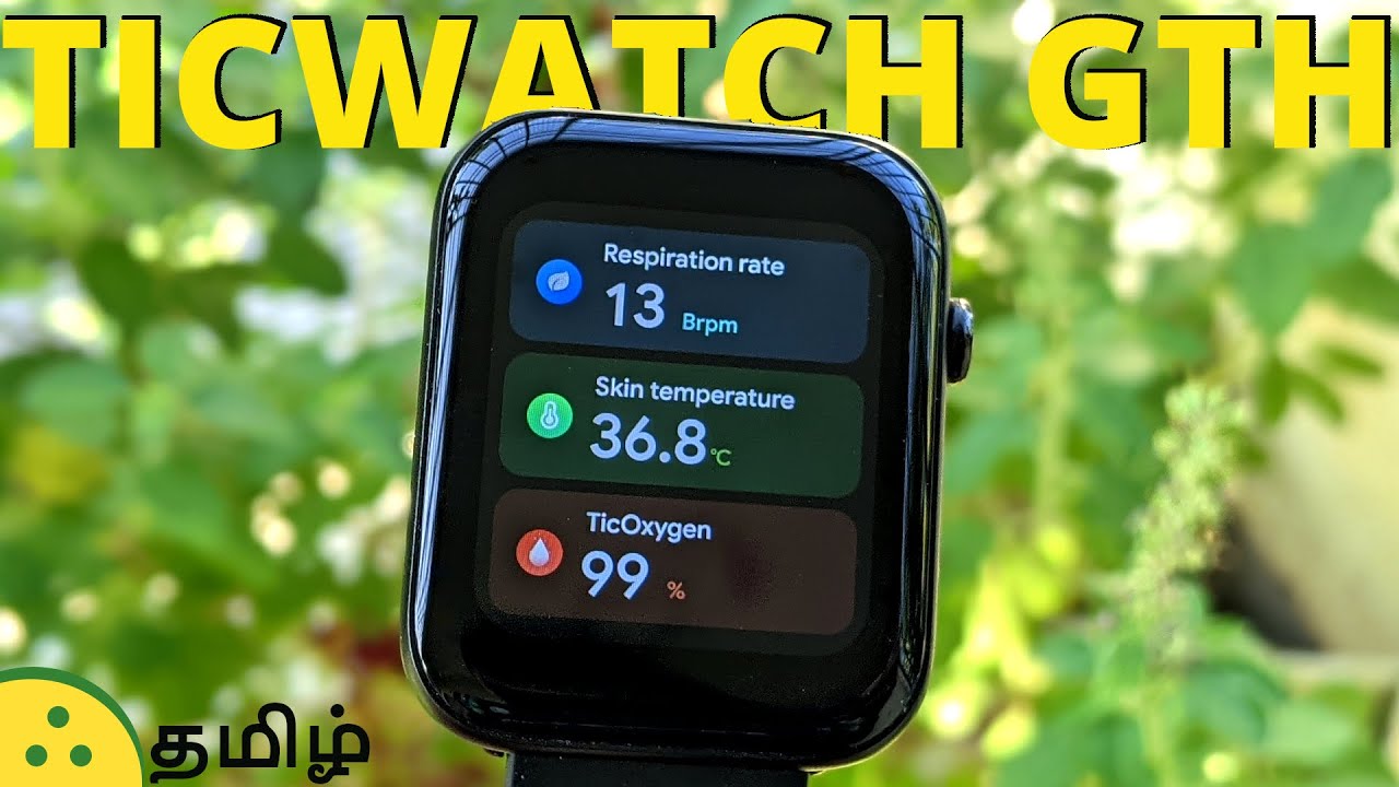 TicWatch GTH Review — 4,999 ரூபாய்க்கு Worth-ஆ? | SpO2, Respiration and ...