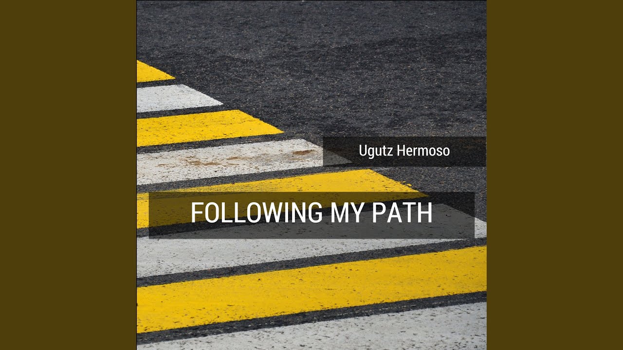 Following My Path - YouTube