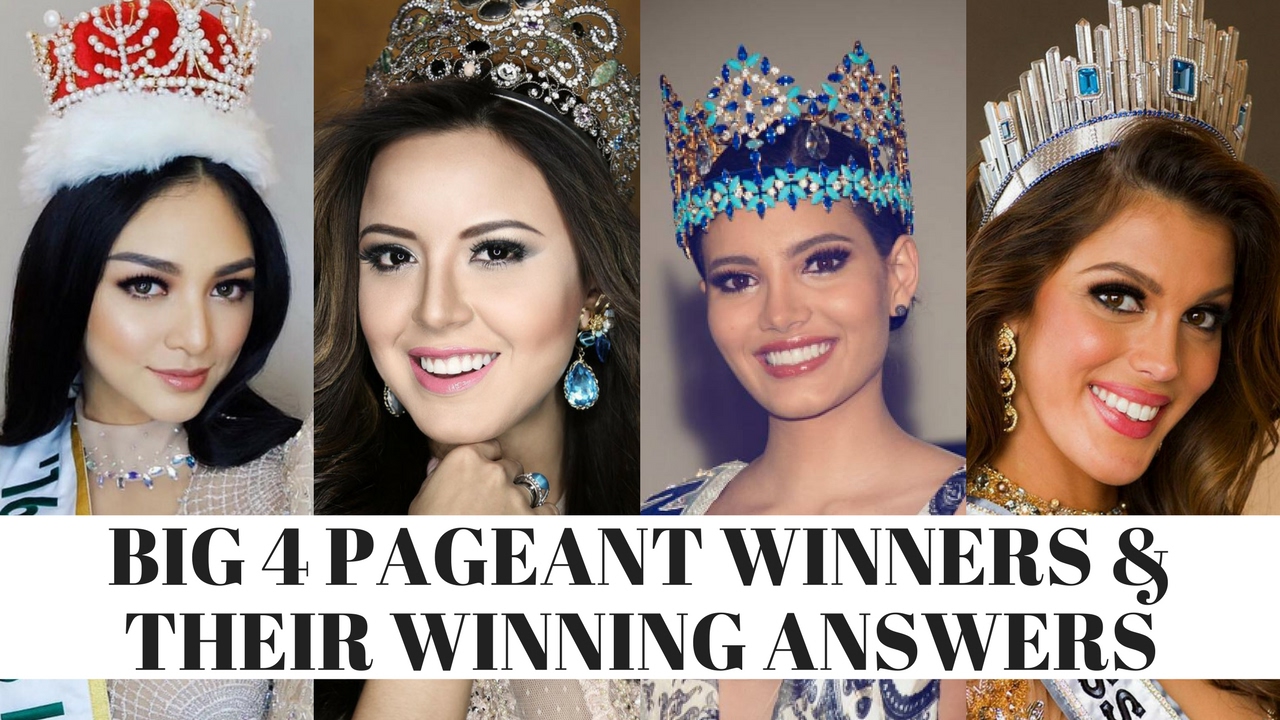 The Big 4 Pageant Winners and their winning answers (International ...