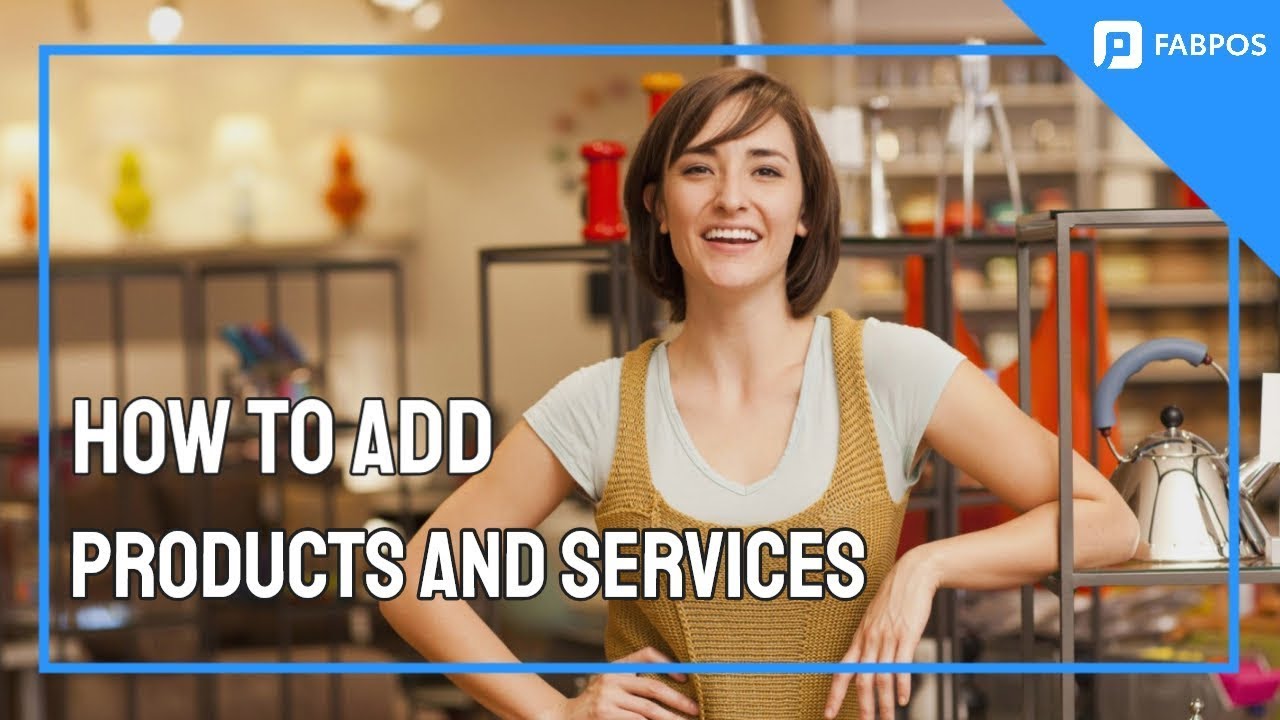 How to add an item or a service | Fabpos