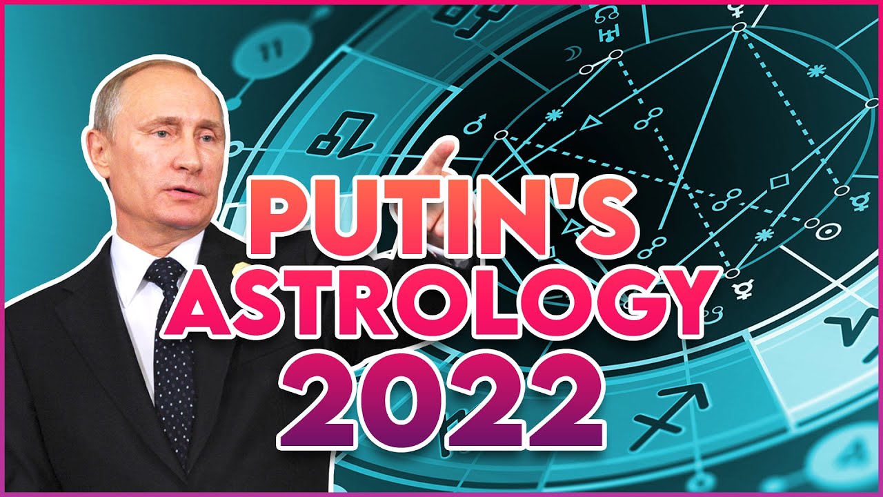 Vladimir Putin's Astrological Transits for 2022 - YouTube