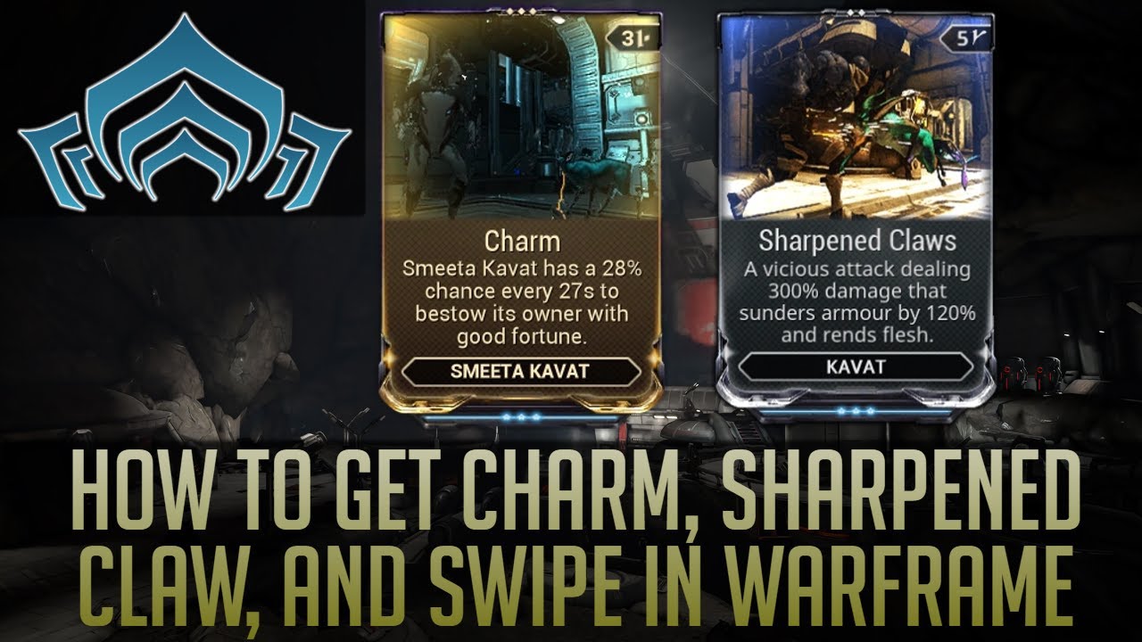 How to get Charm, Sharpened Claws, and Swipe in Warframe - YouTube