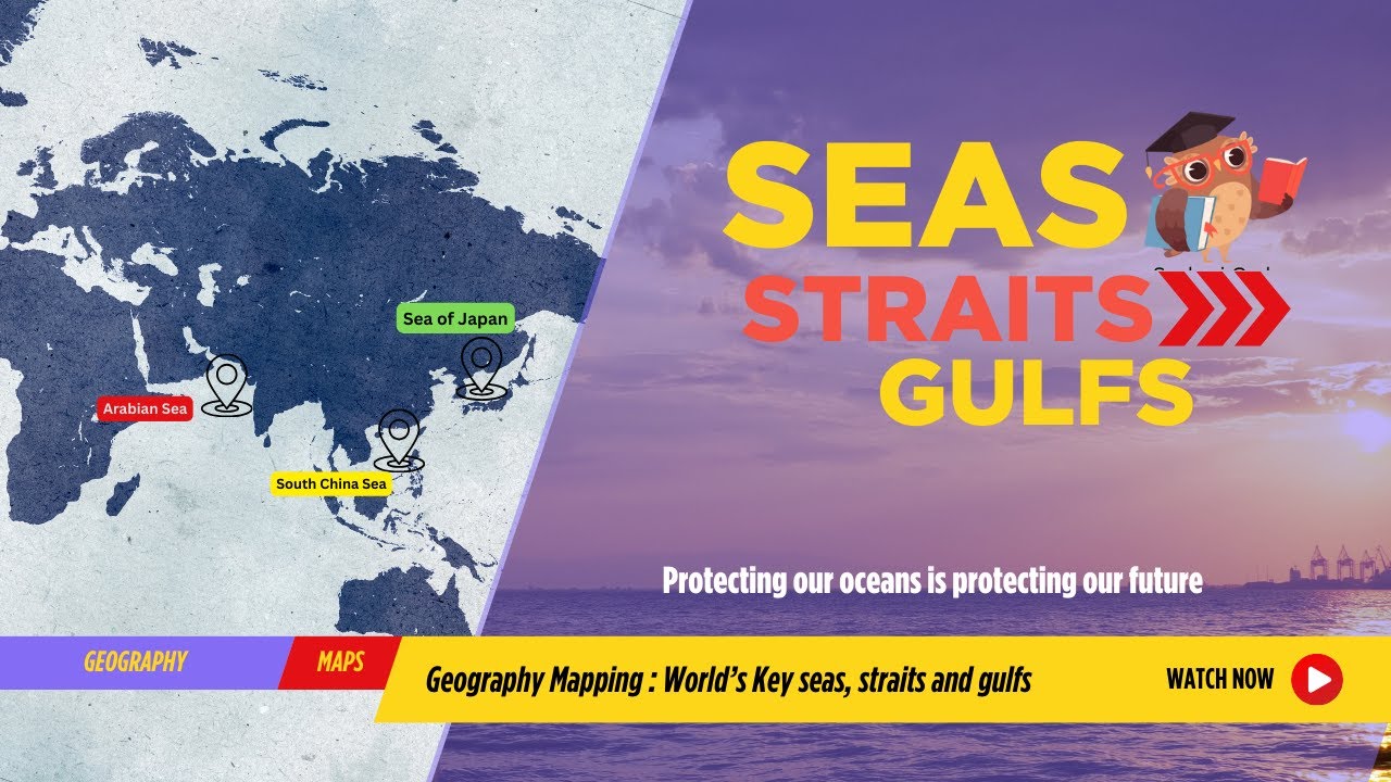 Geography Mapping | Seas, Straits, and Gulfs | Mastering Geography ...