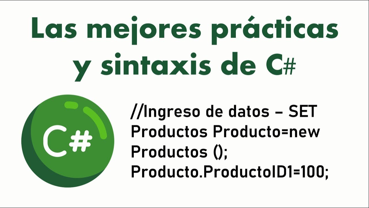 Mejores prácticas y sintaxis de C# - YouTube