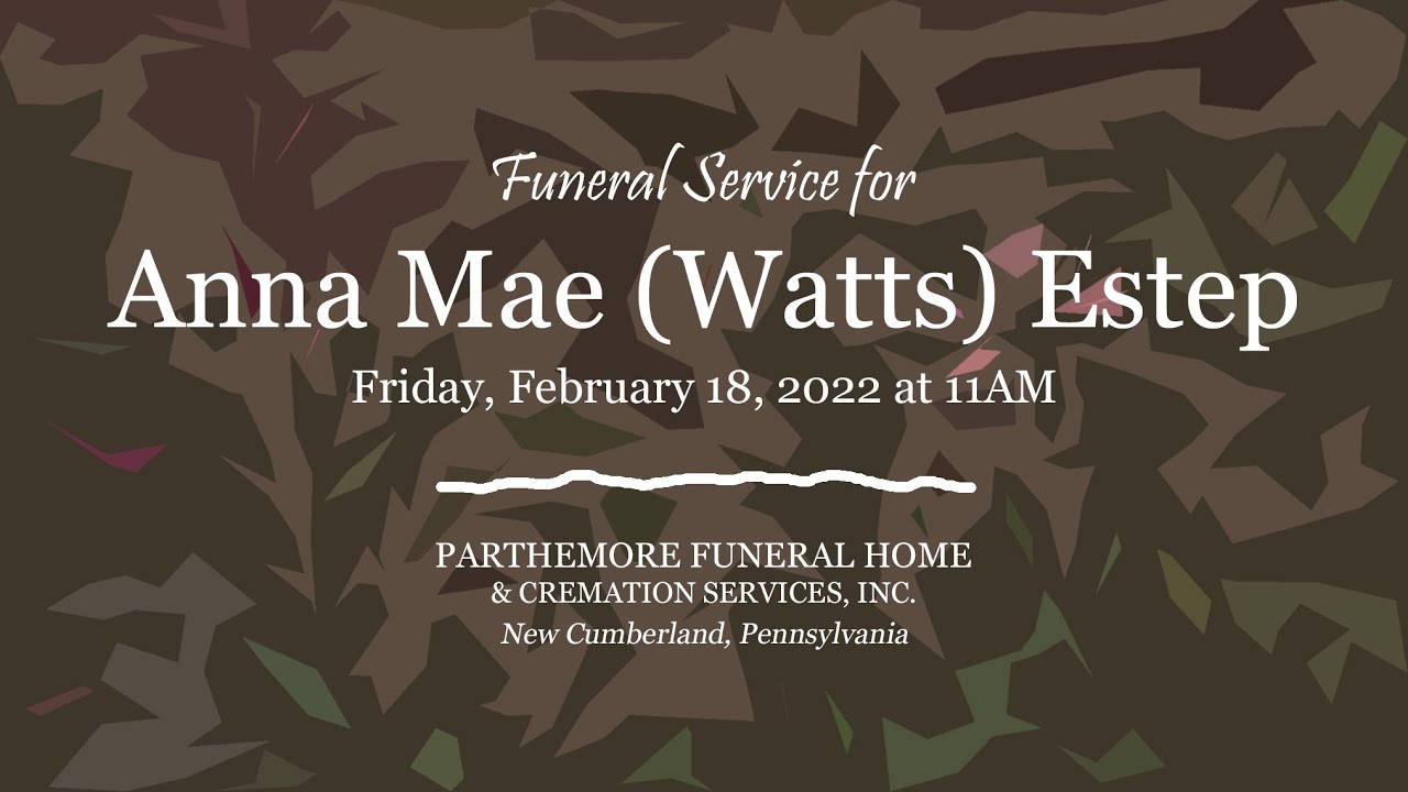 Anna Mae (Watts) Estep - Funeral Service - YouTube