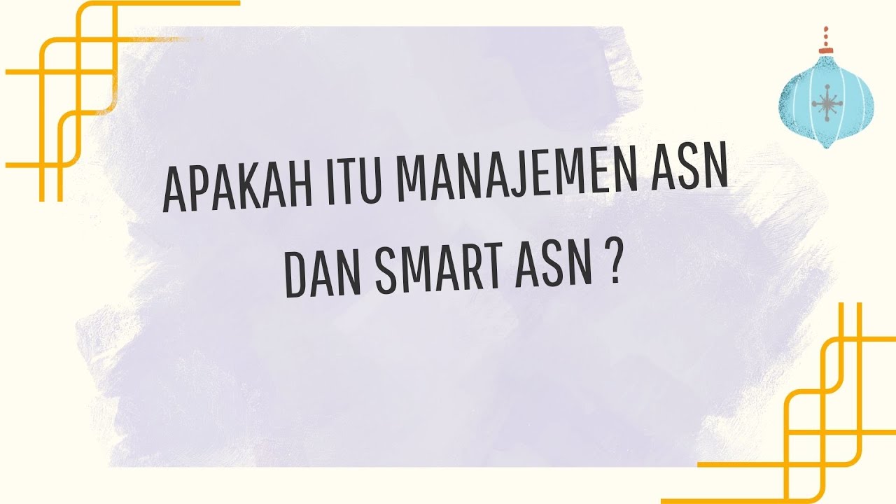 INFOGRAFIS Isu Manajemen ASN dan SMART ASN di tempat kerja │ Latsar ...