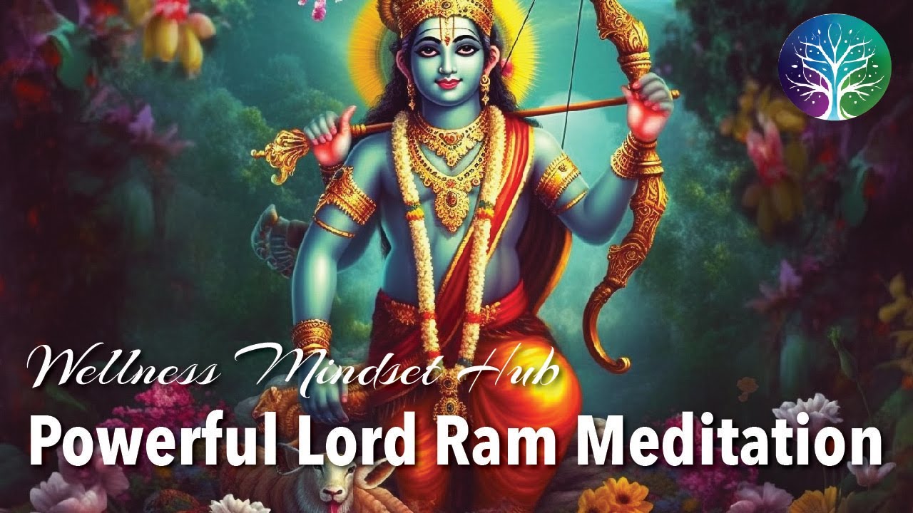 Powerful Lord Ram Meditation - YouTube