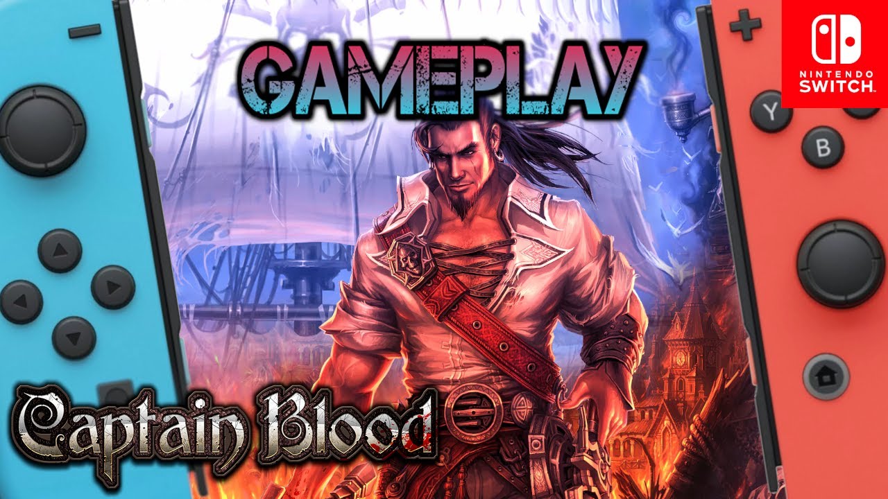 Captain Blood | Nintendo Switch Gameplay - YouTube