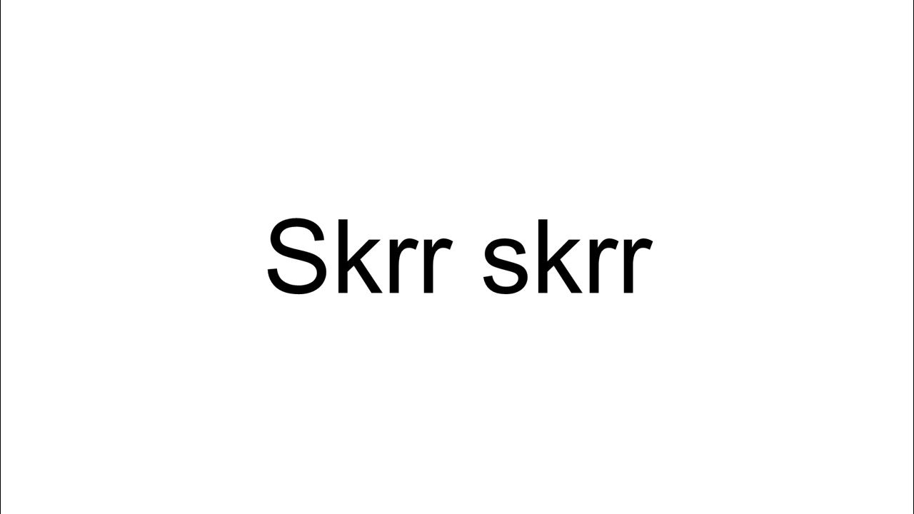 How to pronounce Skrr Skrr - YouTube