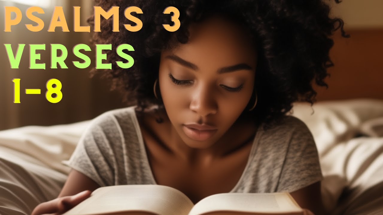 Psalms 3 | Morning Reflections: Meditations on Psalm 3| - YouTube