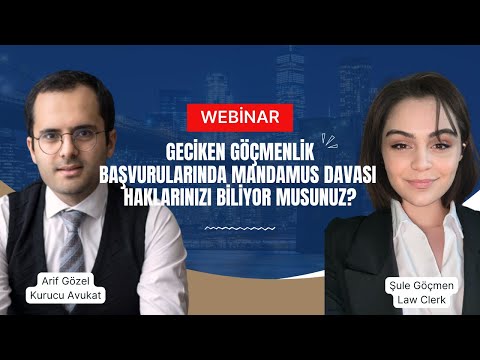 Webinar: Geciken Göçmenlik Başvurularında Mandamus Davası: Haklarınızı Biliyor Musunuz?
