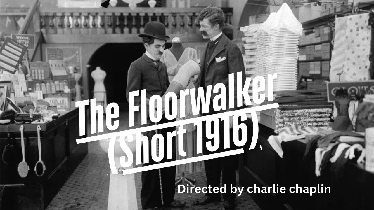 The Floorwalker Short 1916 - YouTube
