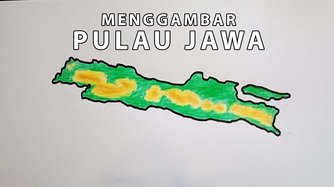 Cara Menggambar Peta Pulau Jawa Yang Mudah, 50% OFF