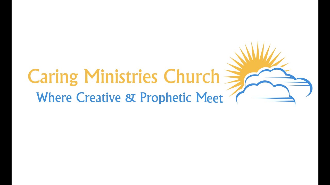 Caring Ministries Church - Worship Service - YouTube