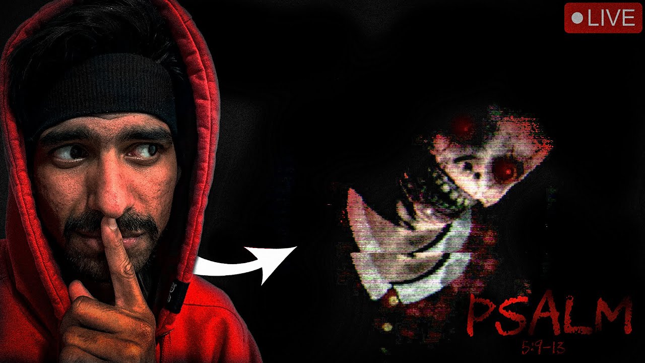 Psychological Horror Anomaly Game Hindi | Psalm 5:9-13 | LIVE | - YouTube
