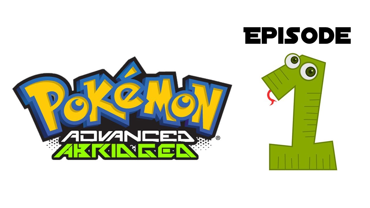 (see description) Pokémon Advanced Abridged: Episode 1 - YouTube