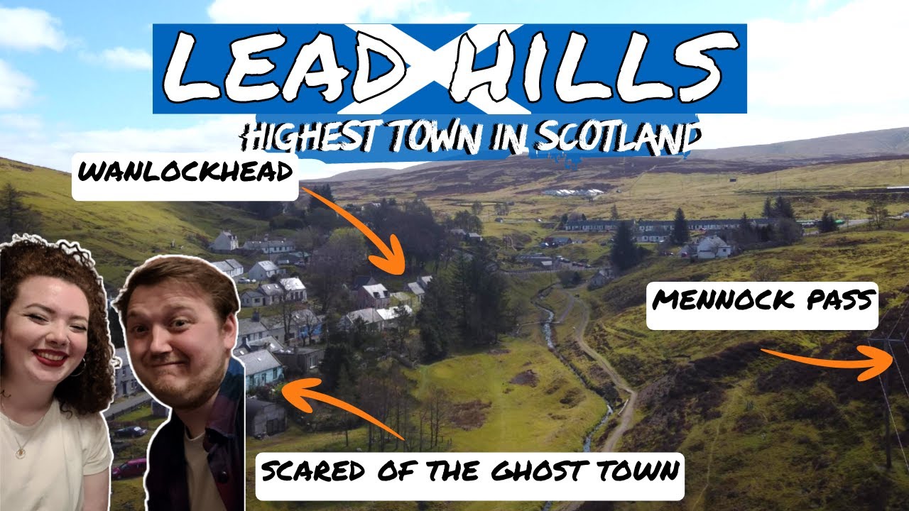 The HIGHEST VILLAGE In Scotland - The Leadhills & Local Area (With 4k ...