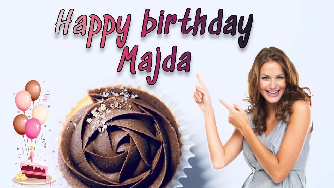 عيد ميلاد سعيد ماجدة 🥳🍩 happy birthday majda 🎂🧁joyeux anniversaire ...