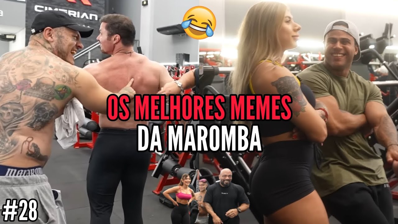 OS MELHORES MEMES MAROMBA | EQUIPE MAROMBA #28 - YouTube