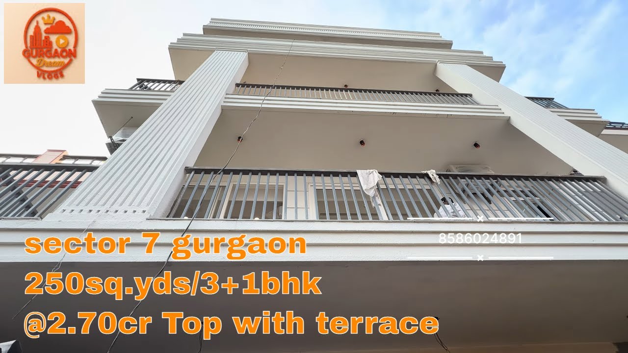 Sector 7 Gurgaon || 250sq.yds || 3+1bhk || Gurgaon dream vlogs - YouTube
