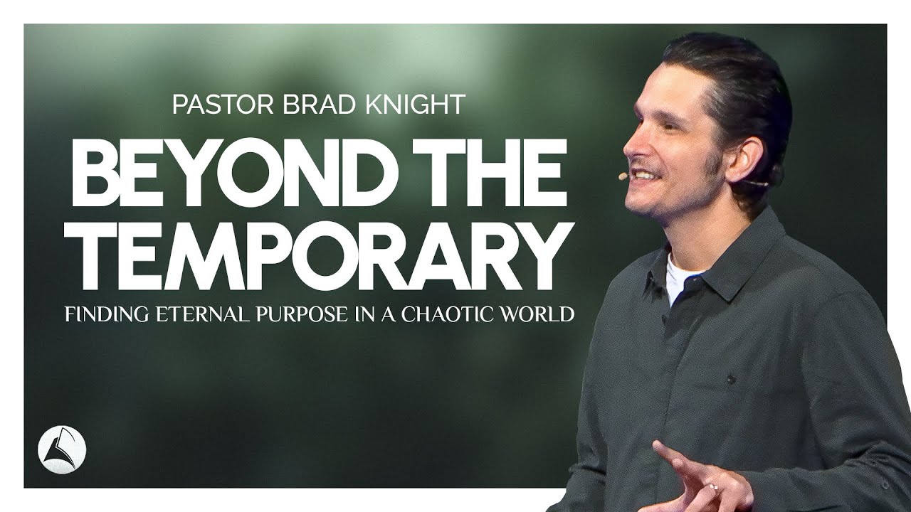 Beyond the Temporary: Finding Eternal Purpose in a Chaotic World ...