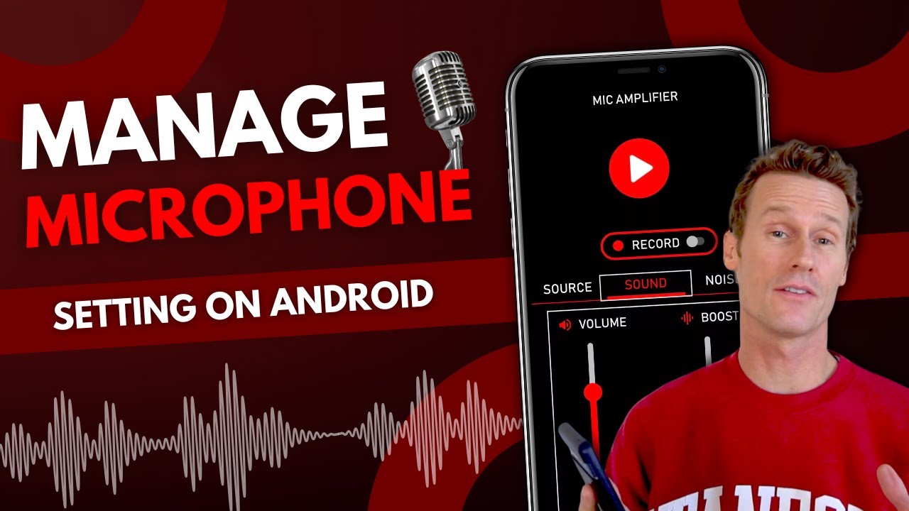 How to Manage Microphone Settings on Android - YouTube