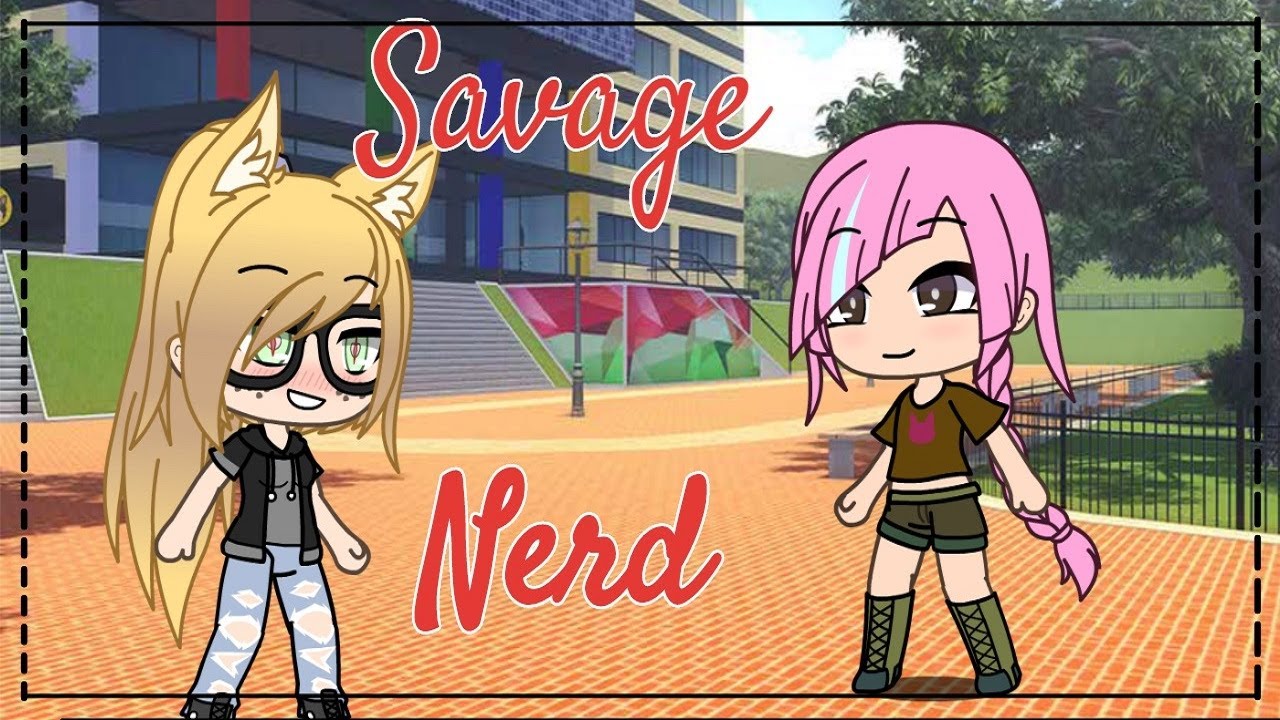 Savage nerd .Ep1 || Gacha life || GLMM - YouTube