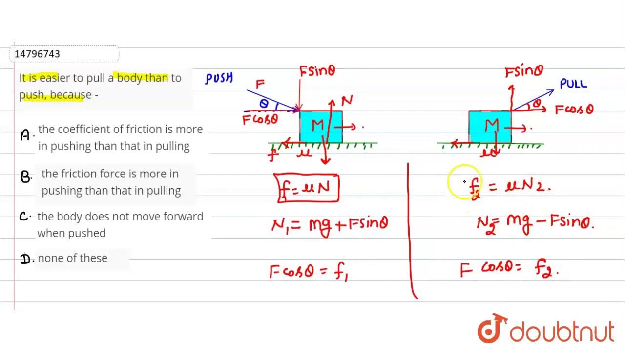 It is easier to pull a body than to push, because - - YouTube