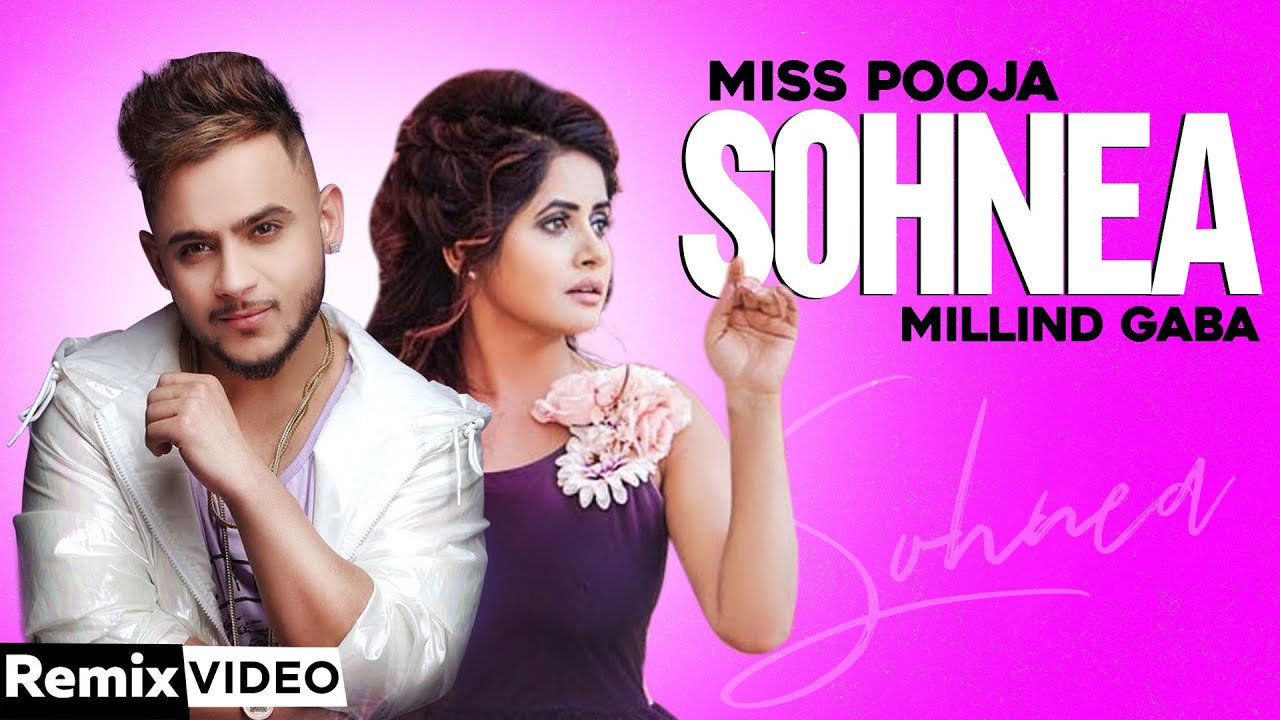 Sohnea (Remix) | Miss Pooja Feat. Millind Gaba | Latest Remix Song 2020 ...