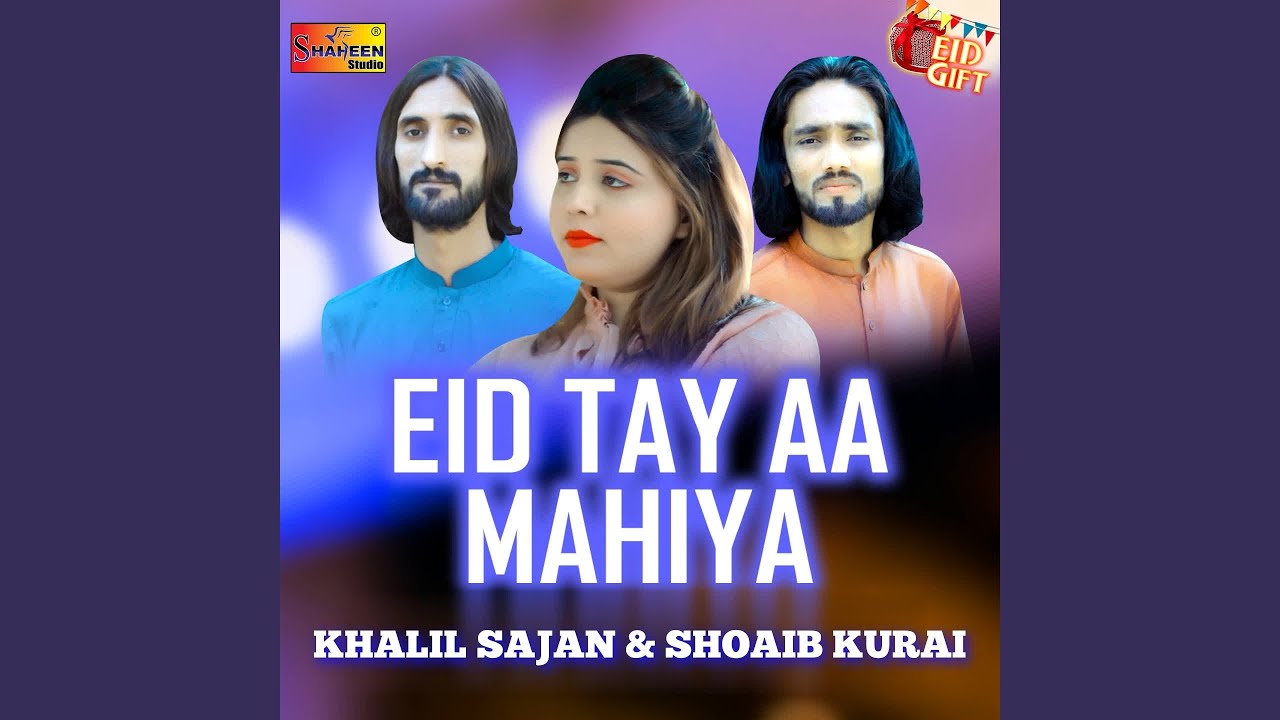 Eid Tay AA Mahiya - YouTube