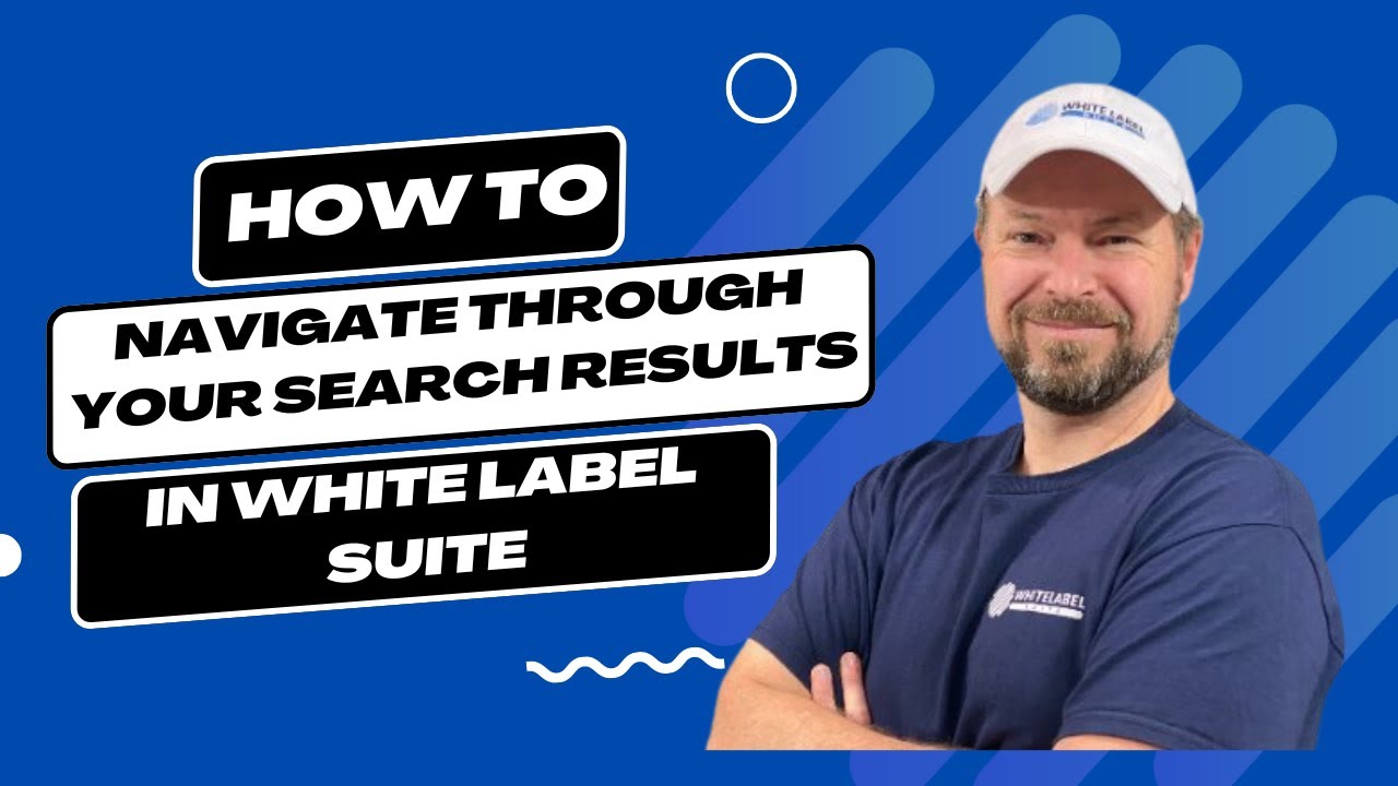 How To Navigate Through Your Search Results In White Label Suite - YouTube