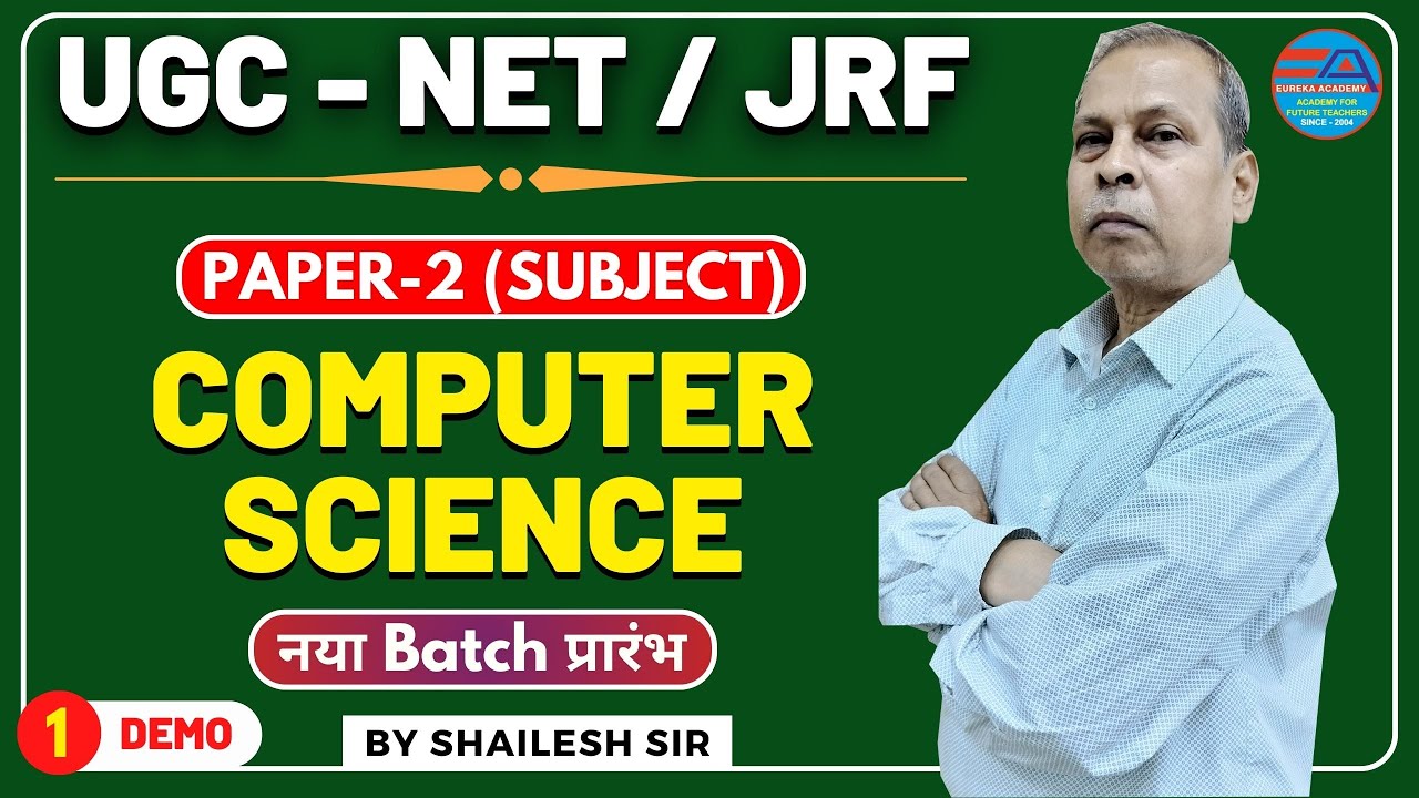 UGC NET JRF | PAPER-2 | COMPUTER SCIENCE | DEMO CLASS-1 | BY SHAILESH ...