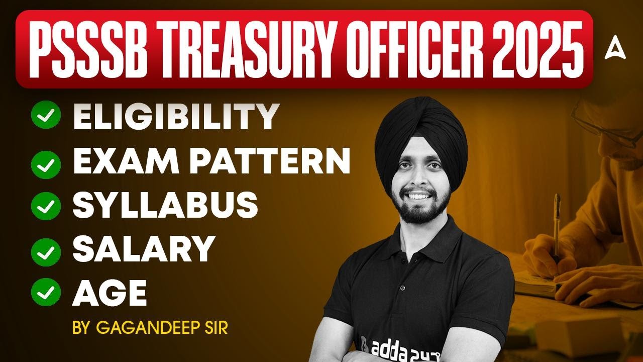 PSSSB TREASURY OFFICER 2025 | ELIGIBILITY EXAM PATTERN SYLLABUS SALARY ...