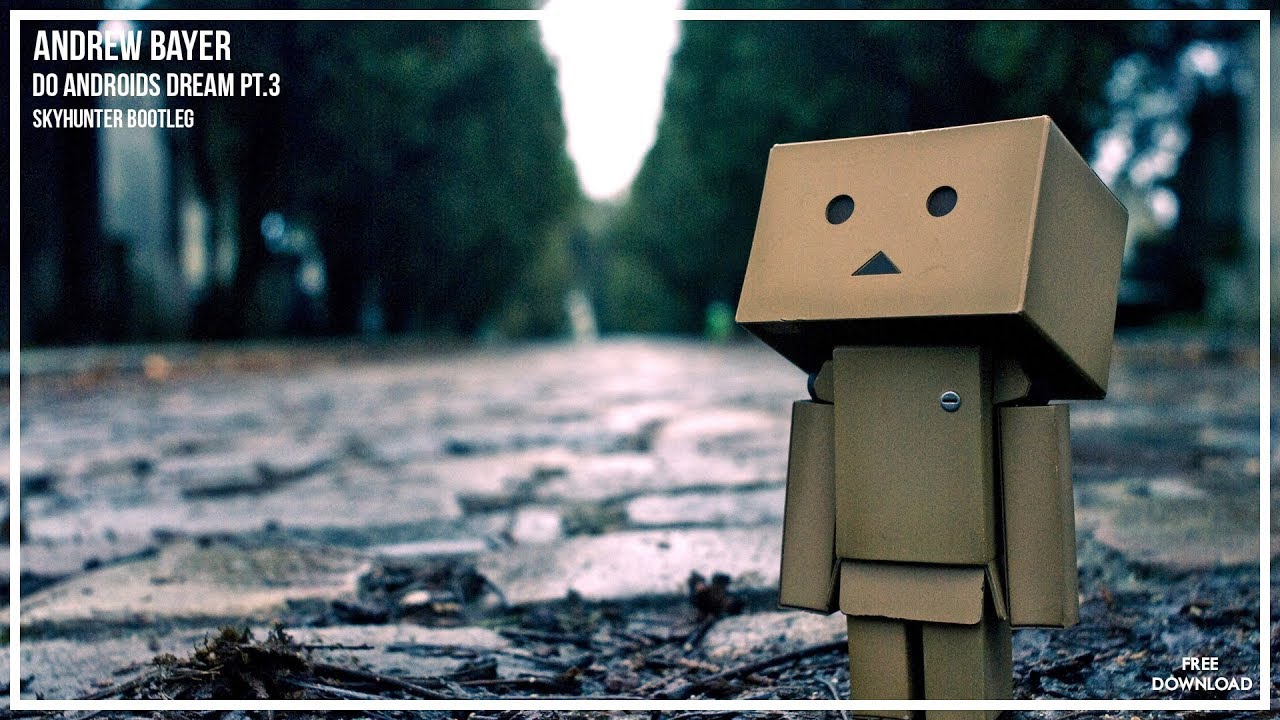 Andrew Bayer - Do Androids Dream, Pt 3 (Skyhunter Bootleg) - YouTube