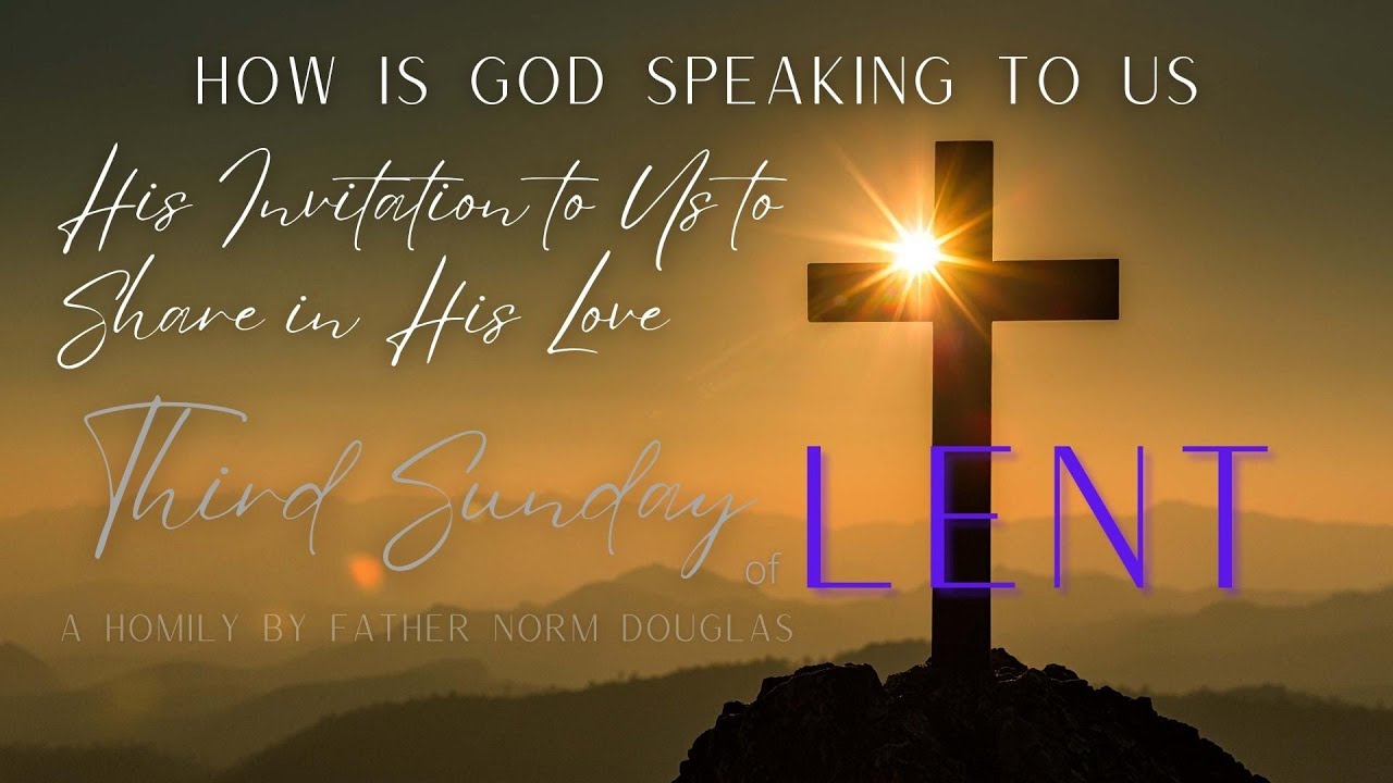 Fr. Norm's Homily: Third Sunday of Lent - 3/12/23 - YouTube