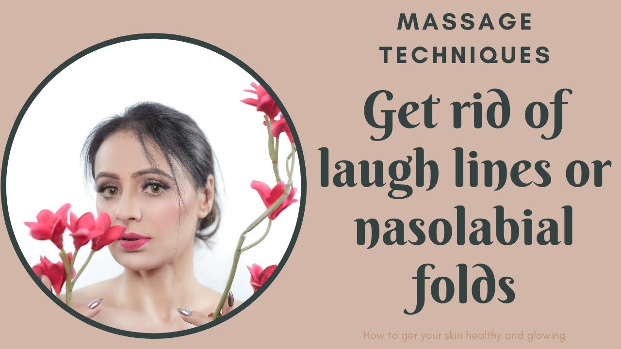 HOW TO GET RID OF NASOLABIAL FOLDS || GET RID OF LAUGH LINES NATURALLY ...