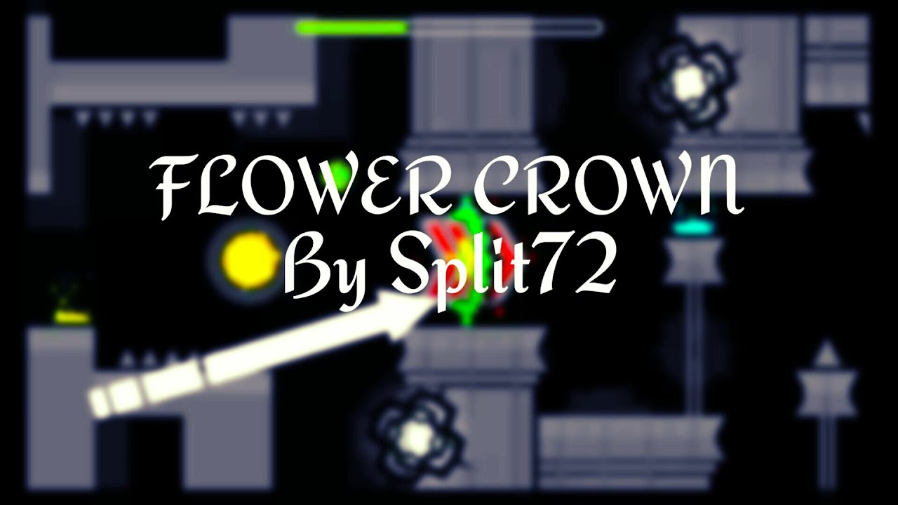 Flower Crown 100% (DEMON)By Split72 |Geometry dash - YouTube