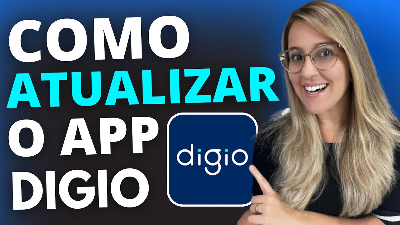 COMO ATUALIZAR o APLICATIVO DIGIO no CELULAR ANDROID - PASSO A PASSO - YouTube