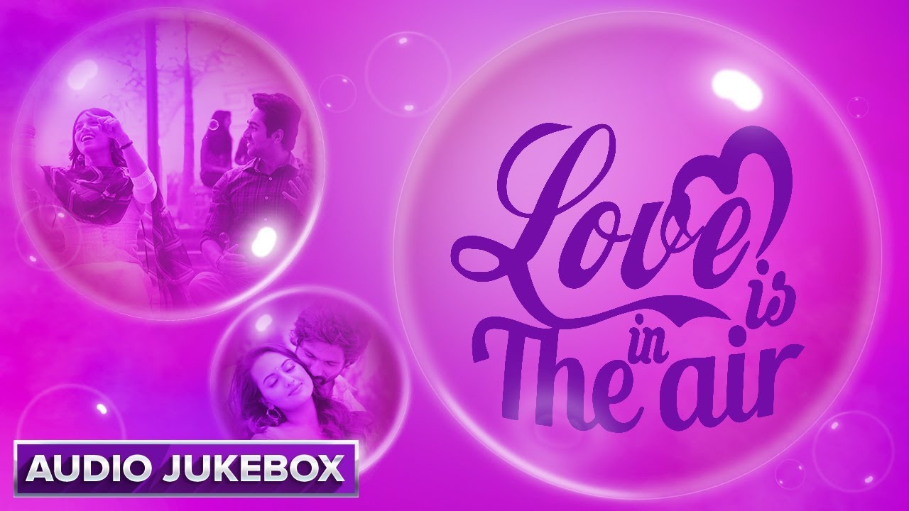 Love Is in The Air - Romantic Collection | Love Audio Songs | Back To ...