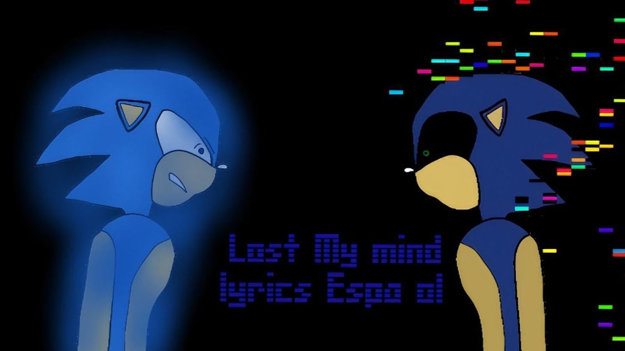 Lost My Mind – FNF Sonic.EXE | Lyrics en Español - YouTube