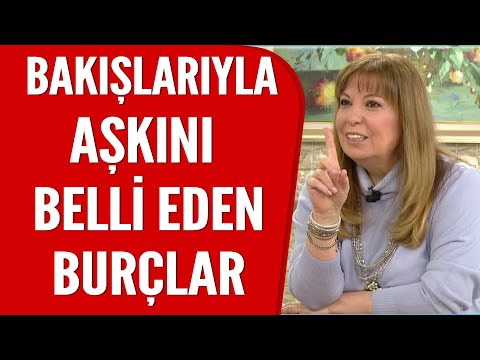 Bakışlarıyla aşkını en çok belli eden burçlar hangileri?