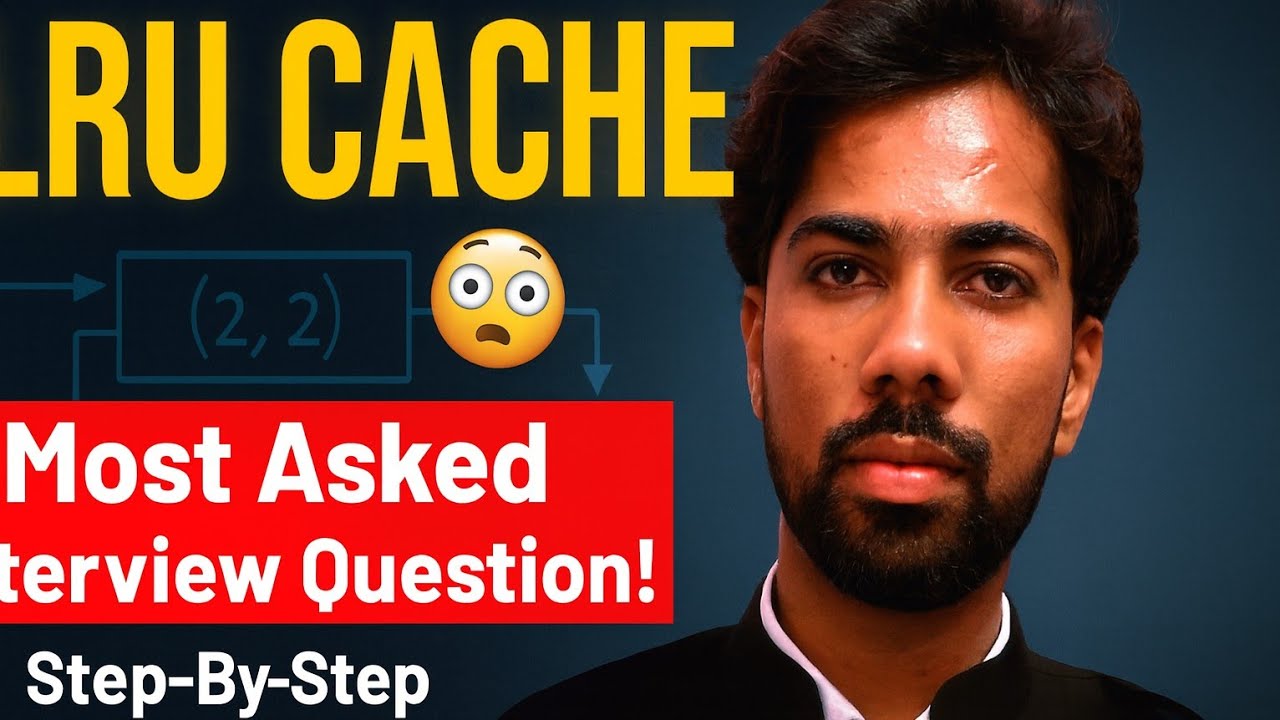 LRU Cache Explained in Hindi 🔥 | Complete Step-by-Step Dry Run + Code ...