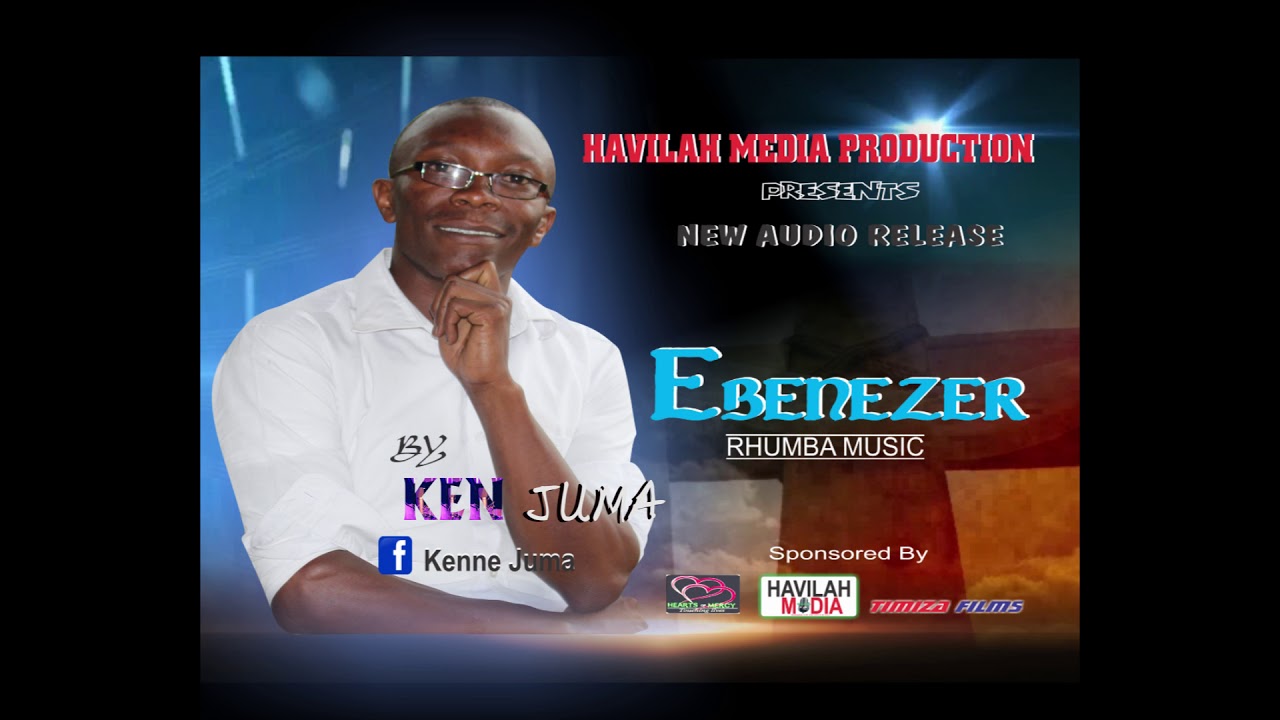 EBENEZER KEN JUMA (Official Audio) - YouTube