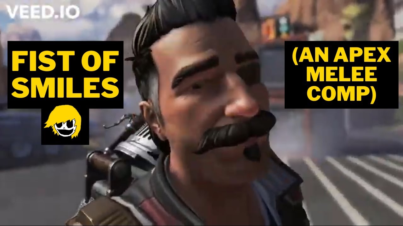 Fist Of Smiles (Apex Melee Compilation) - YouTube