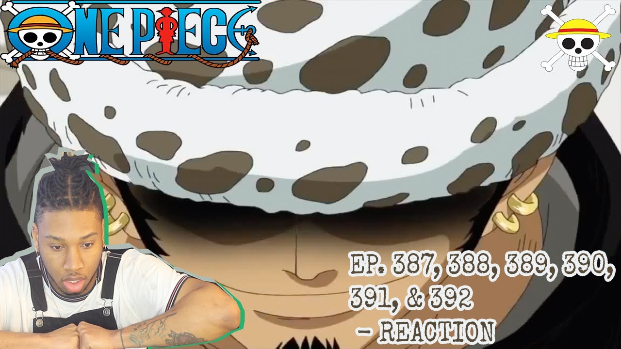 The new Gen of Pirates| One Piece EP. 387-392 Reaction - YouTube