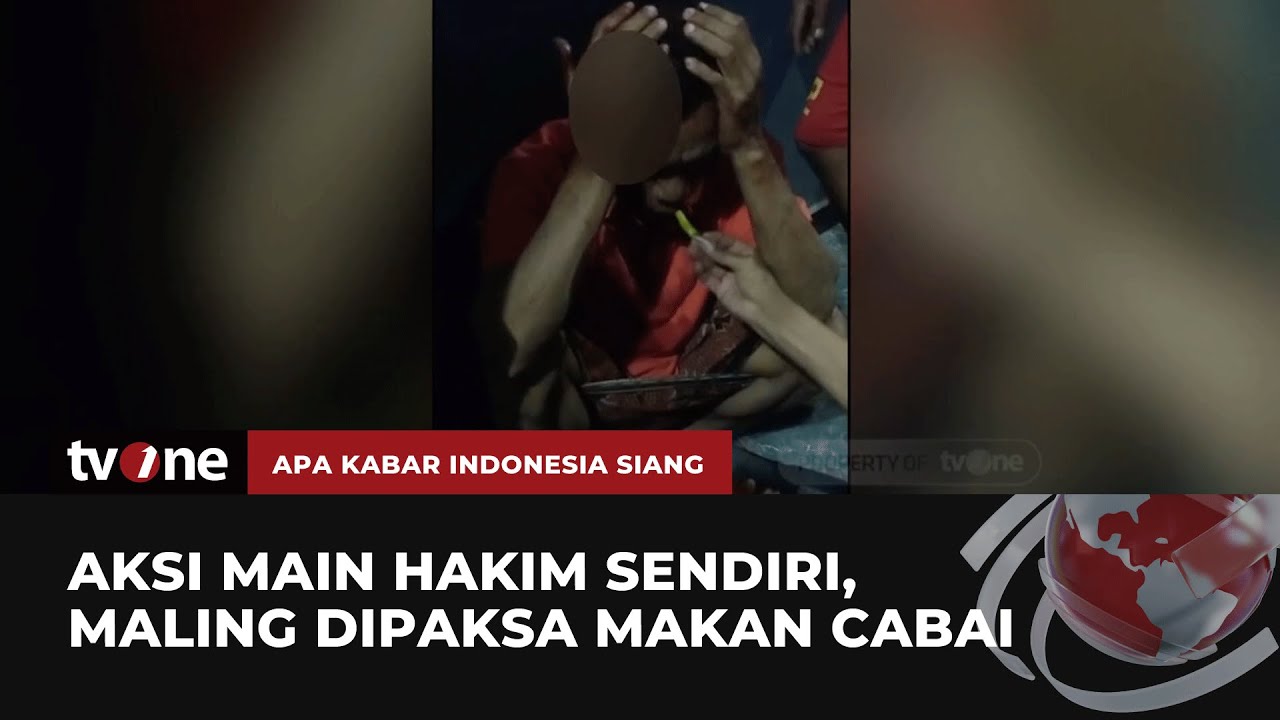 Motor Dibakar, Pencuri Cabai Dihukum Makan Cabai Rawit Mentah-mentah | AKIS tvOne - YouTube