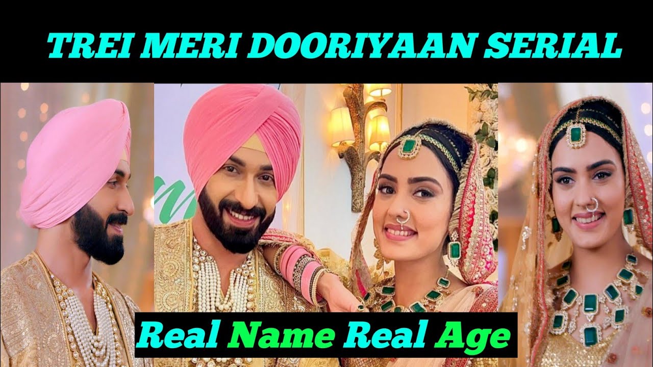 TERI MERI DOORIYAAN SERIAL CAST REAL AGE AND NAME || SAHIBA || ANGAD ...